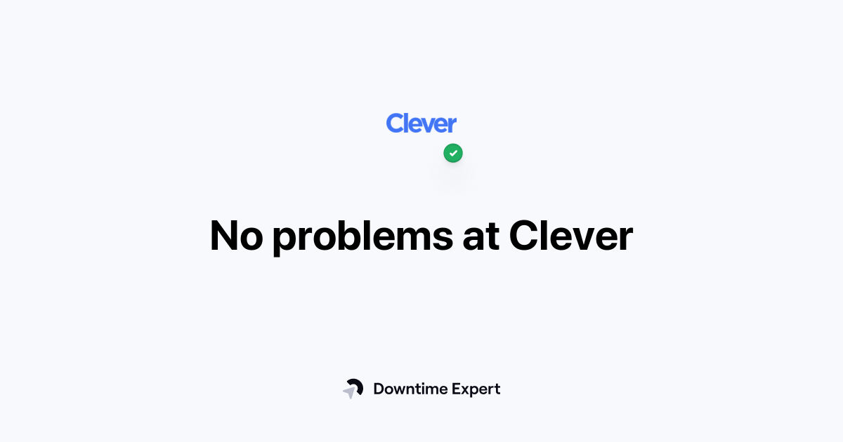 Is Clever down? Real-time outages and issues | Downtime Expert