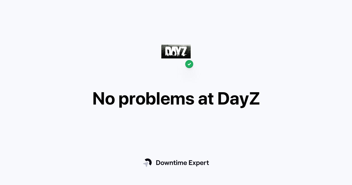 Is DayZ down? Real-time outages and issues | Downtime Expert