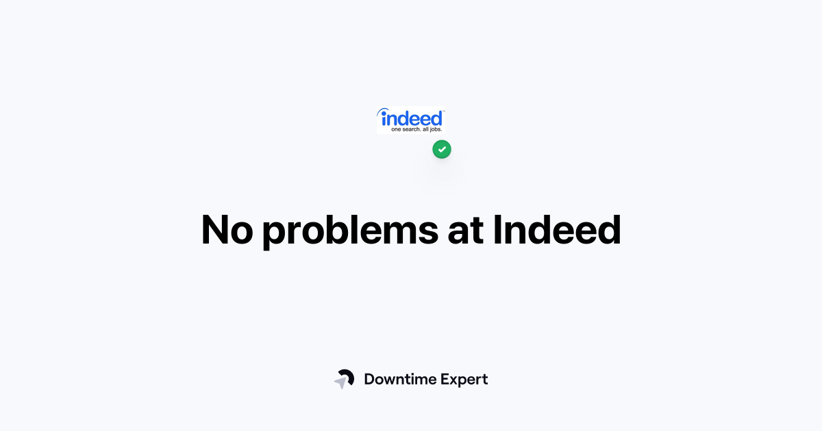 Is Indeed down? Real-time outages and issues | Downtime Expert