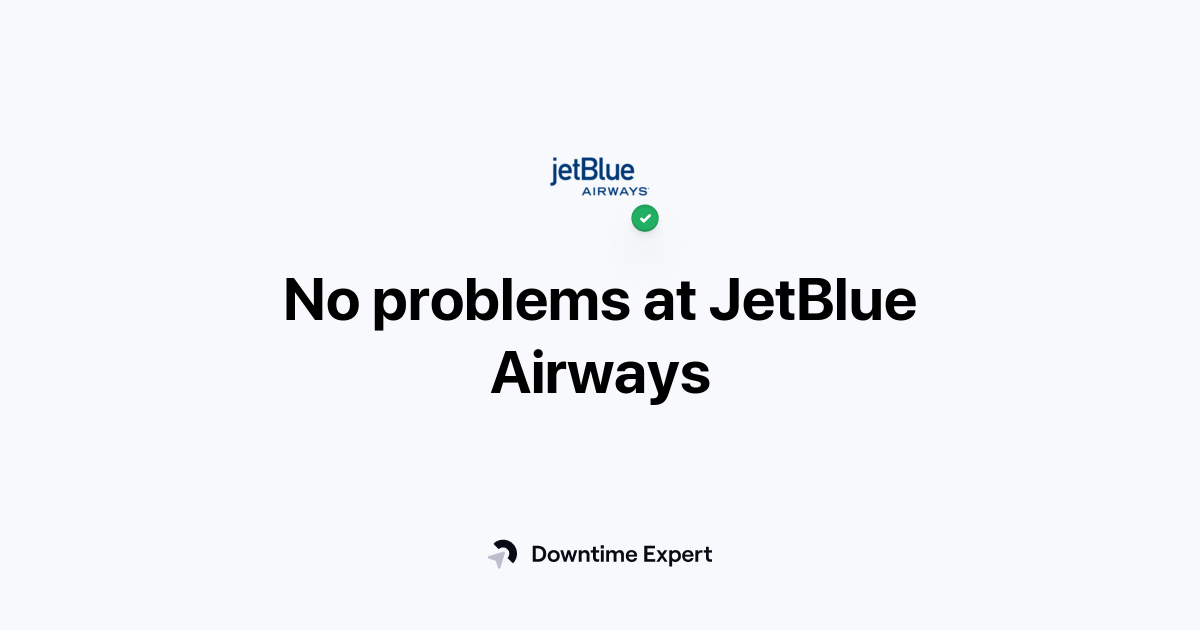 Is JetBlue Airways down? Real-time outages and issues | Downtime Expert