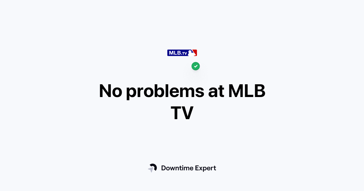 Is MLB TV down? Real-time outages and issues | Downtime Expert