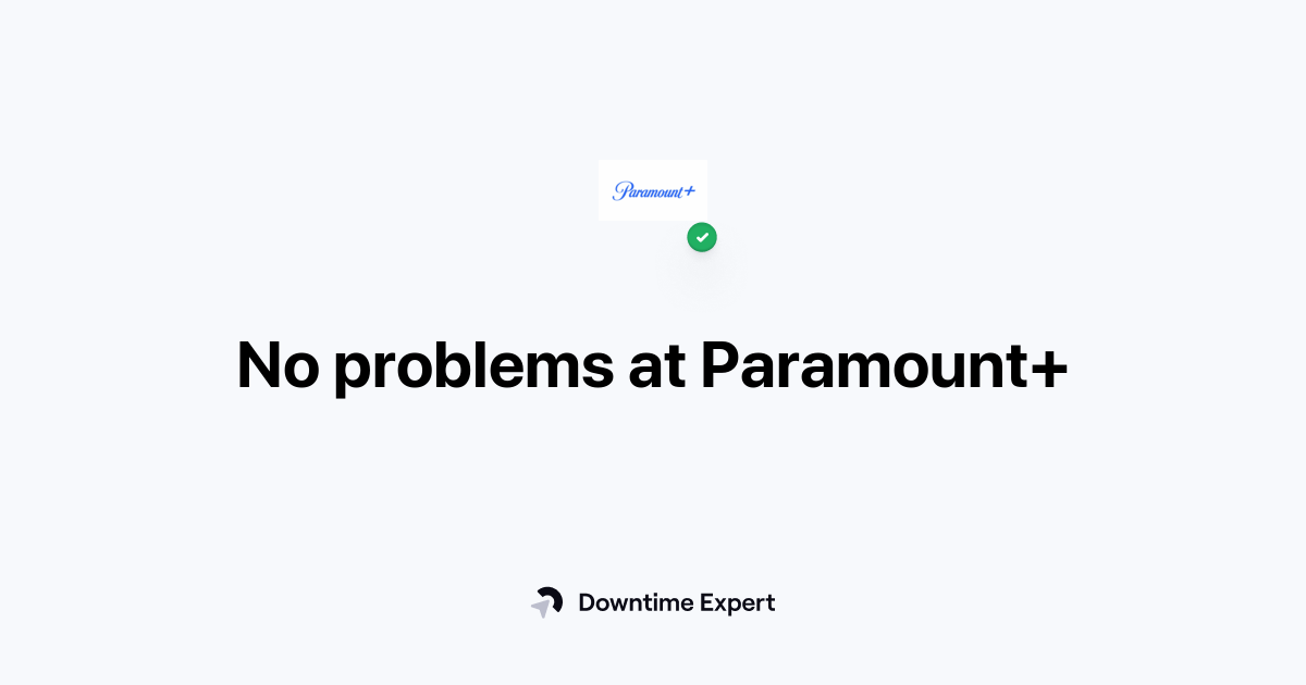 Is Paramount+ down? Real-time outages and issues | Downtime Expert
