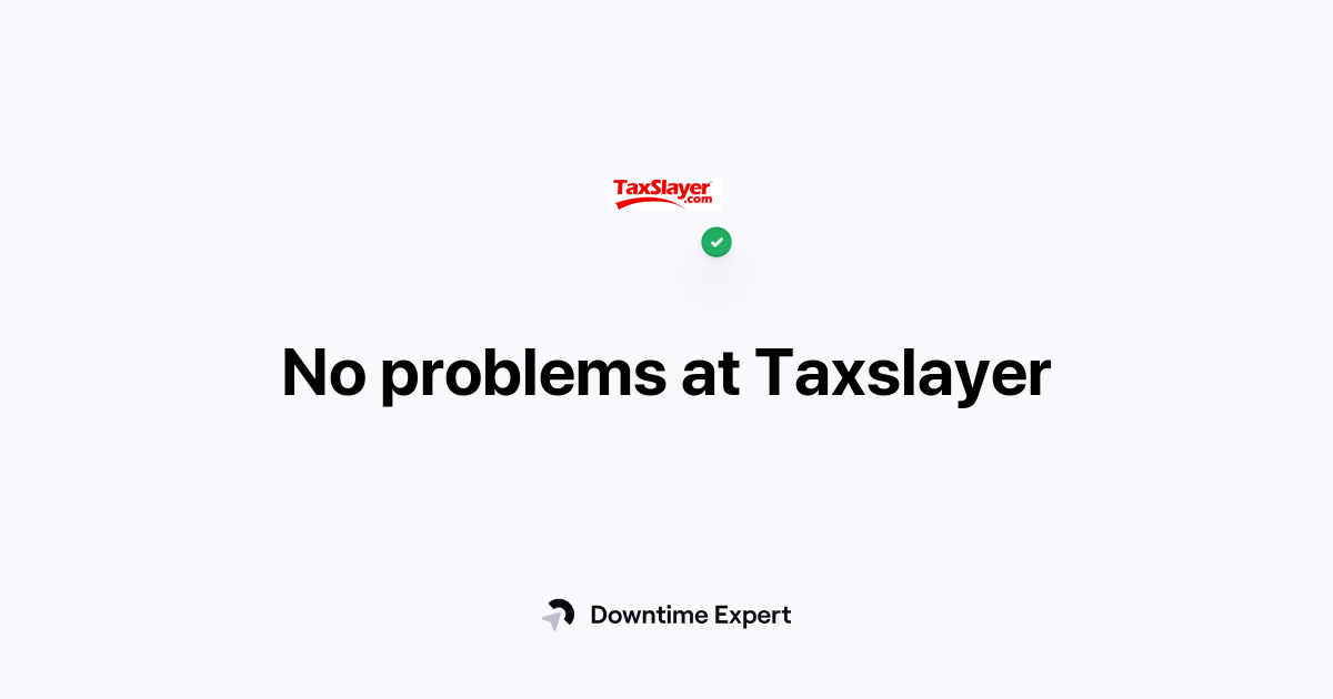 Is Taxslayer down? Real-time outages and issues | Downtime Expert