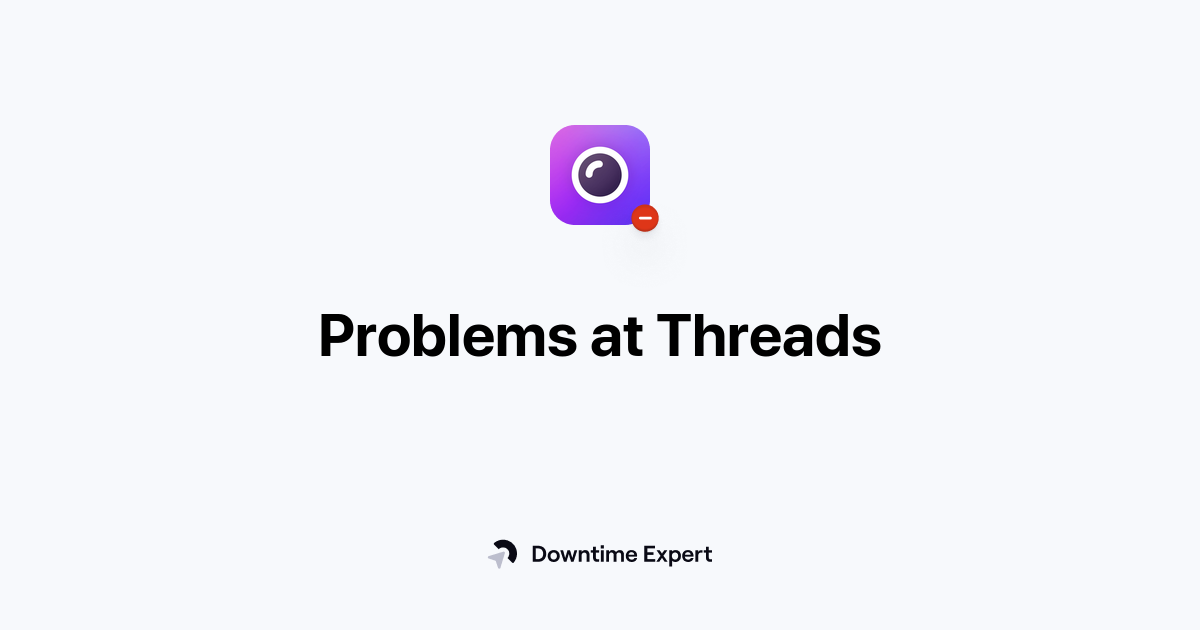 Is Threads down? Real-time outages and issues | Downtime Expert