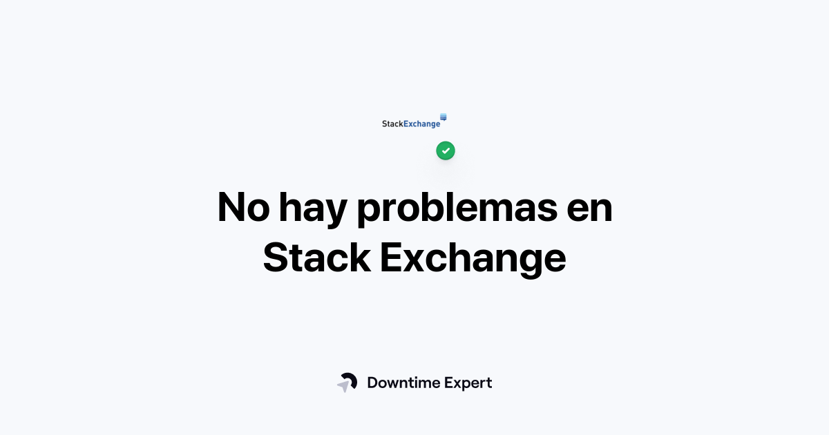 ¿Se ha caído Stack Exchange? Problemas y cortes en tiempo real ...